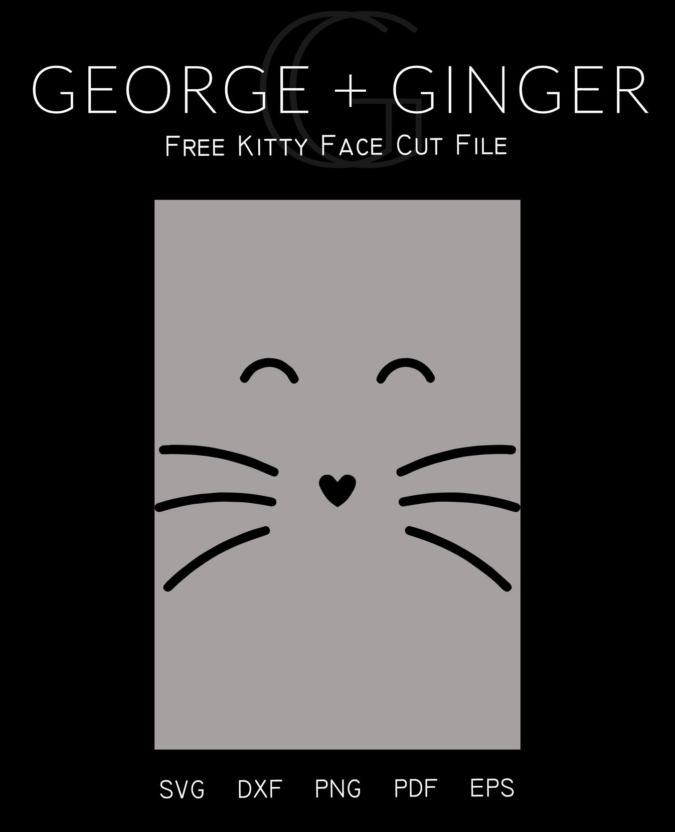 Kitty Face Digital Cut File – George And Ginger Patterns