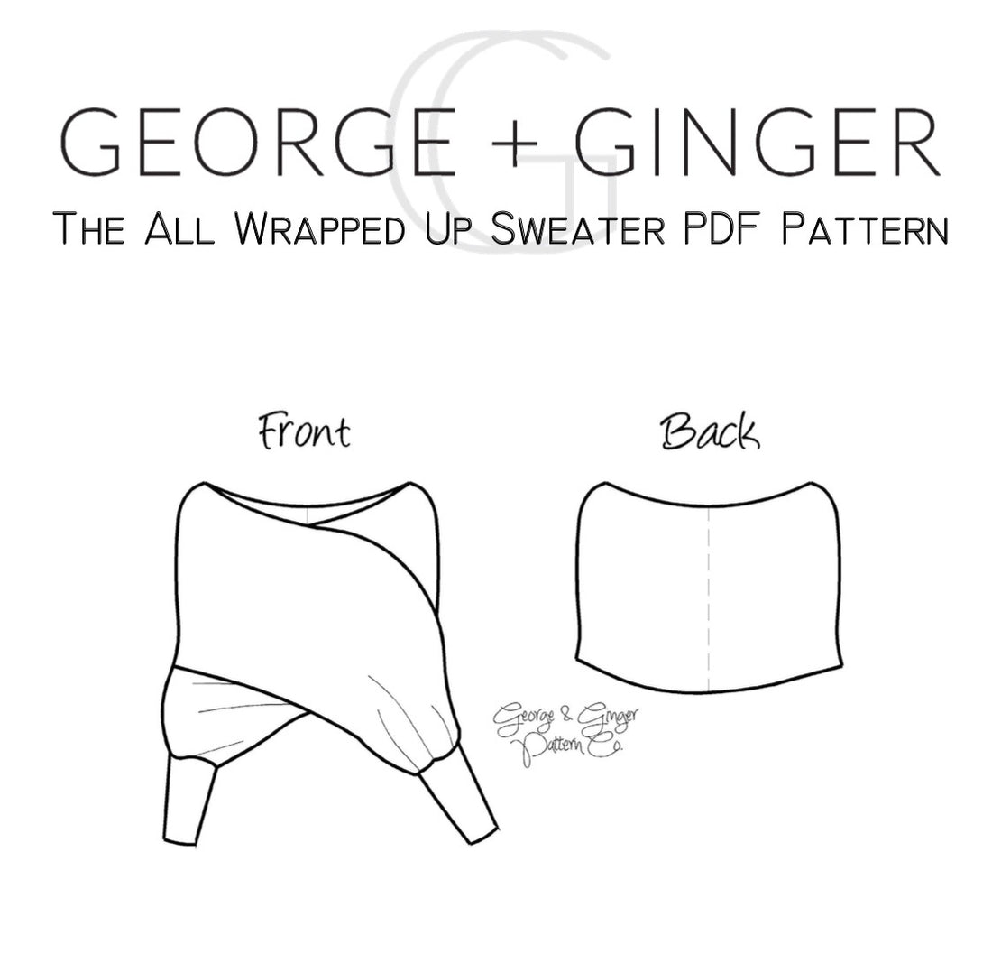 All Wrapped Up Sweater (YouTube Exclusive) PDF Sewing Pattern – George And Ginger Patterns